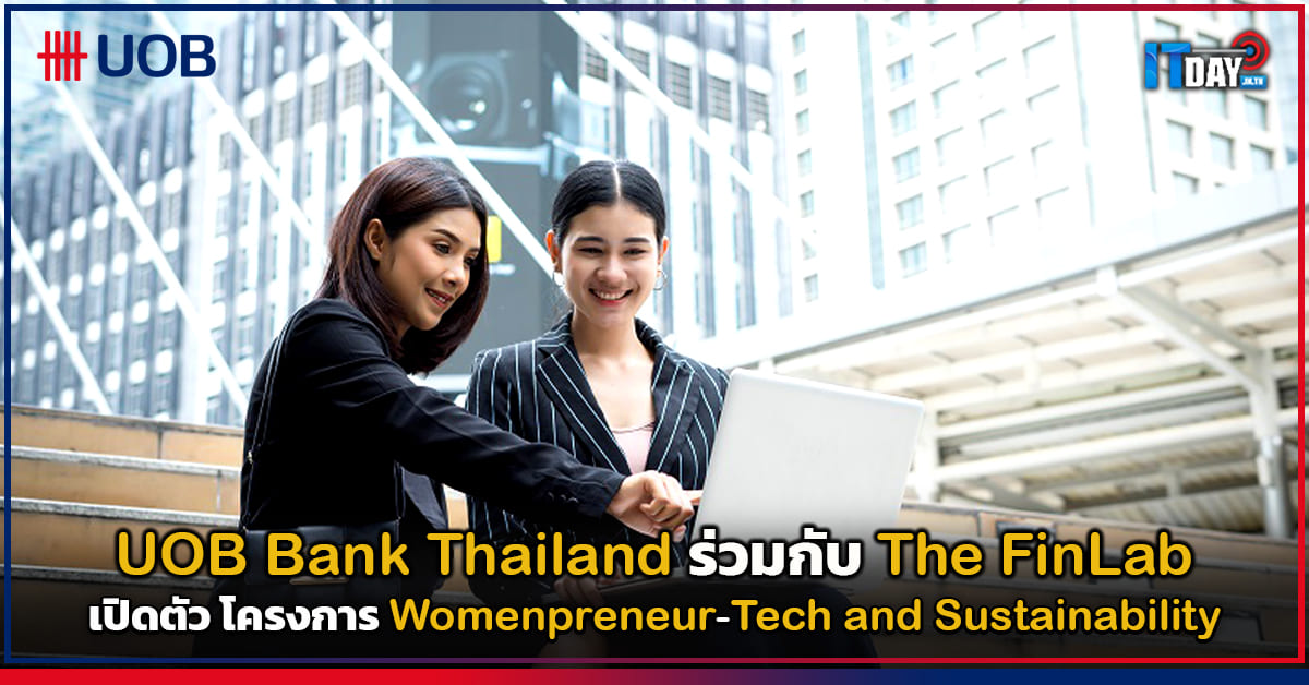 UOB Bank เปิดตัว โครงการ Womenpreneur-Tech and Sustainability